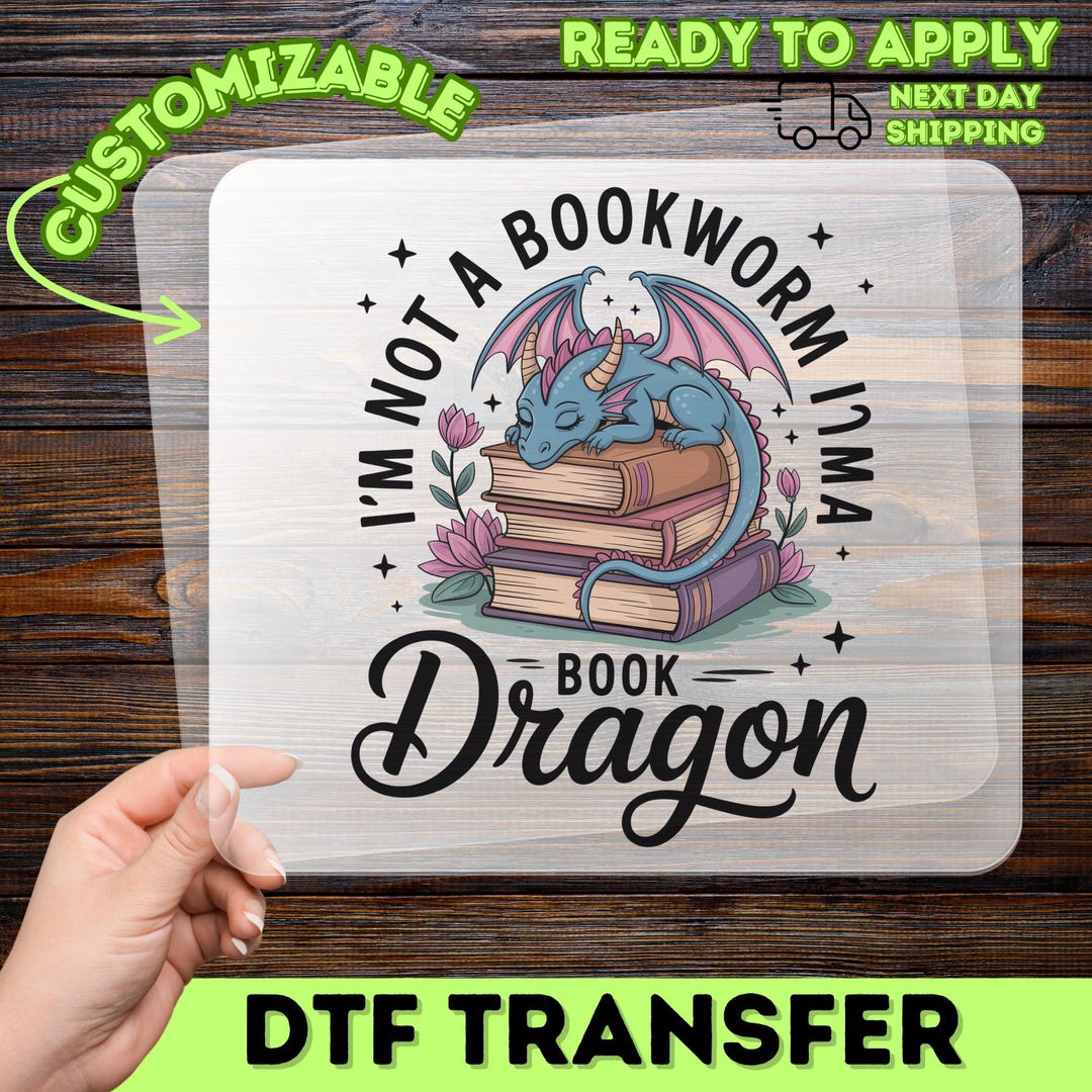 I'm Not a Bookworm I'm a Book Dragon Heat Transfer, Playful Fantasy ...