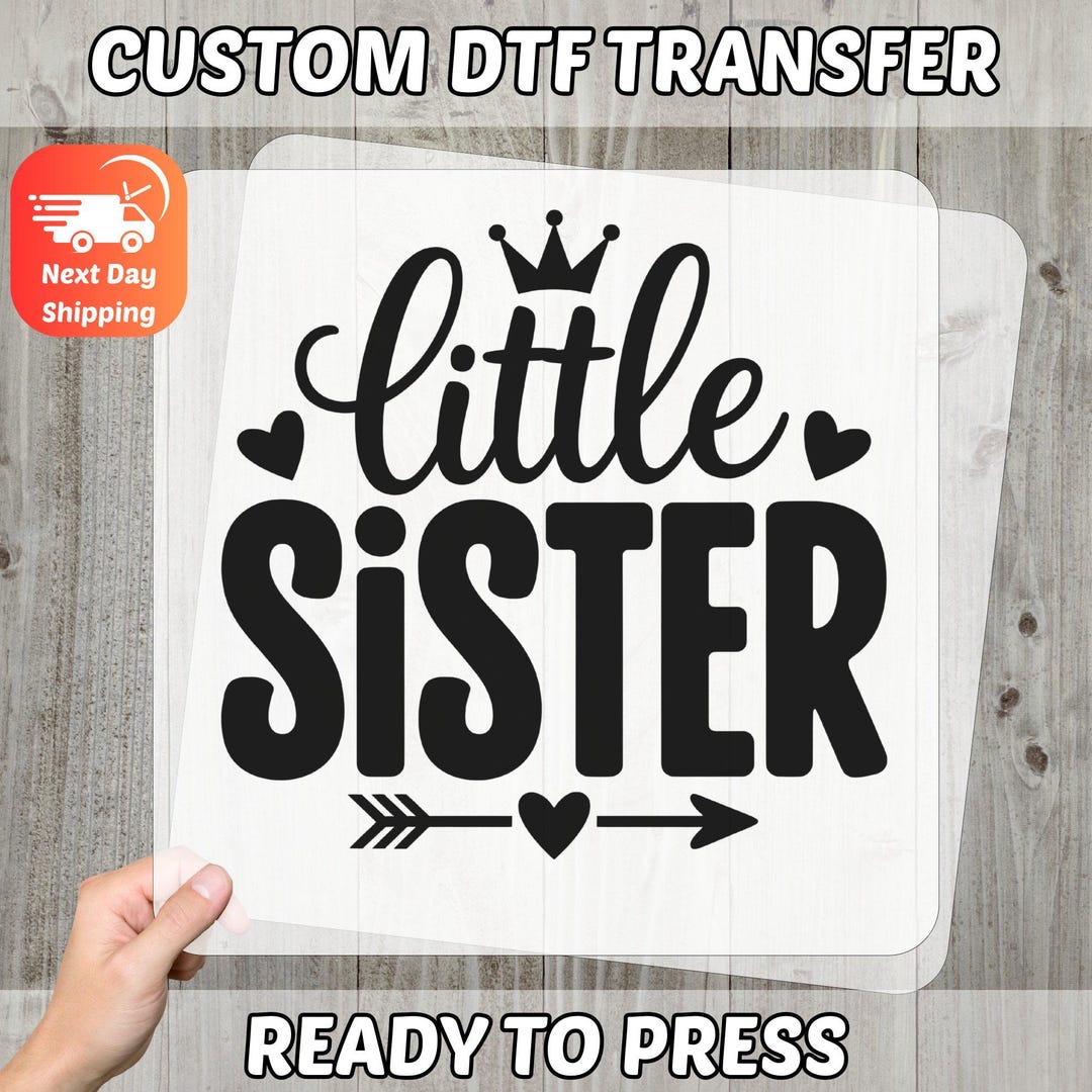 Little Sister Iron-on Decal, Cute Sibling Announcement DTF Transfer ...