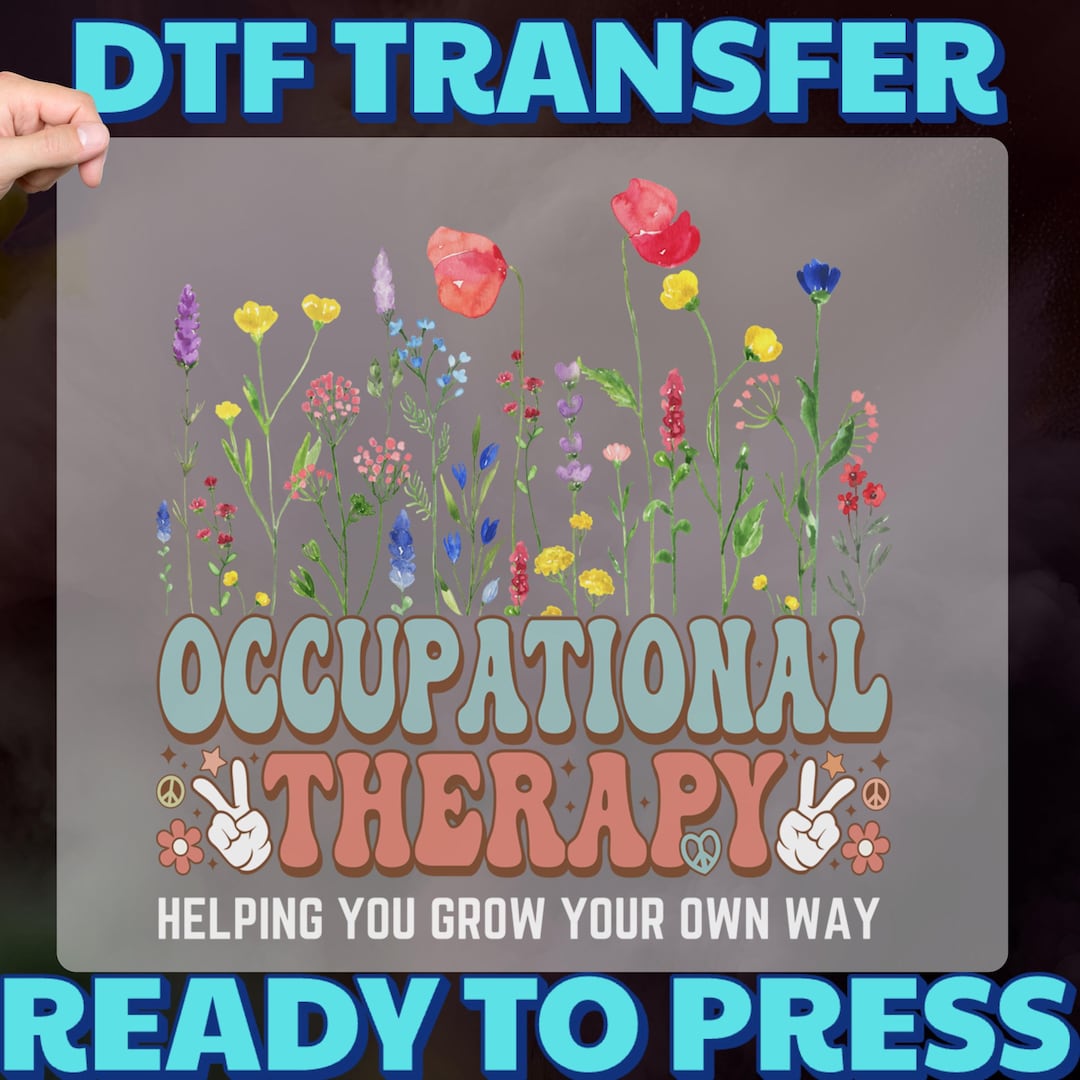Occupational Therapy DTF Transfer, Inspirational Therapy Support Iron ...