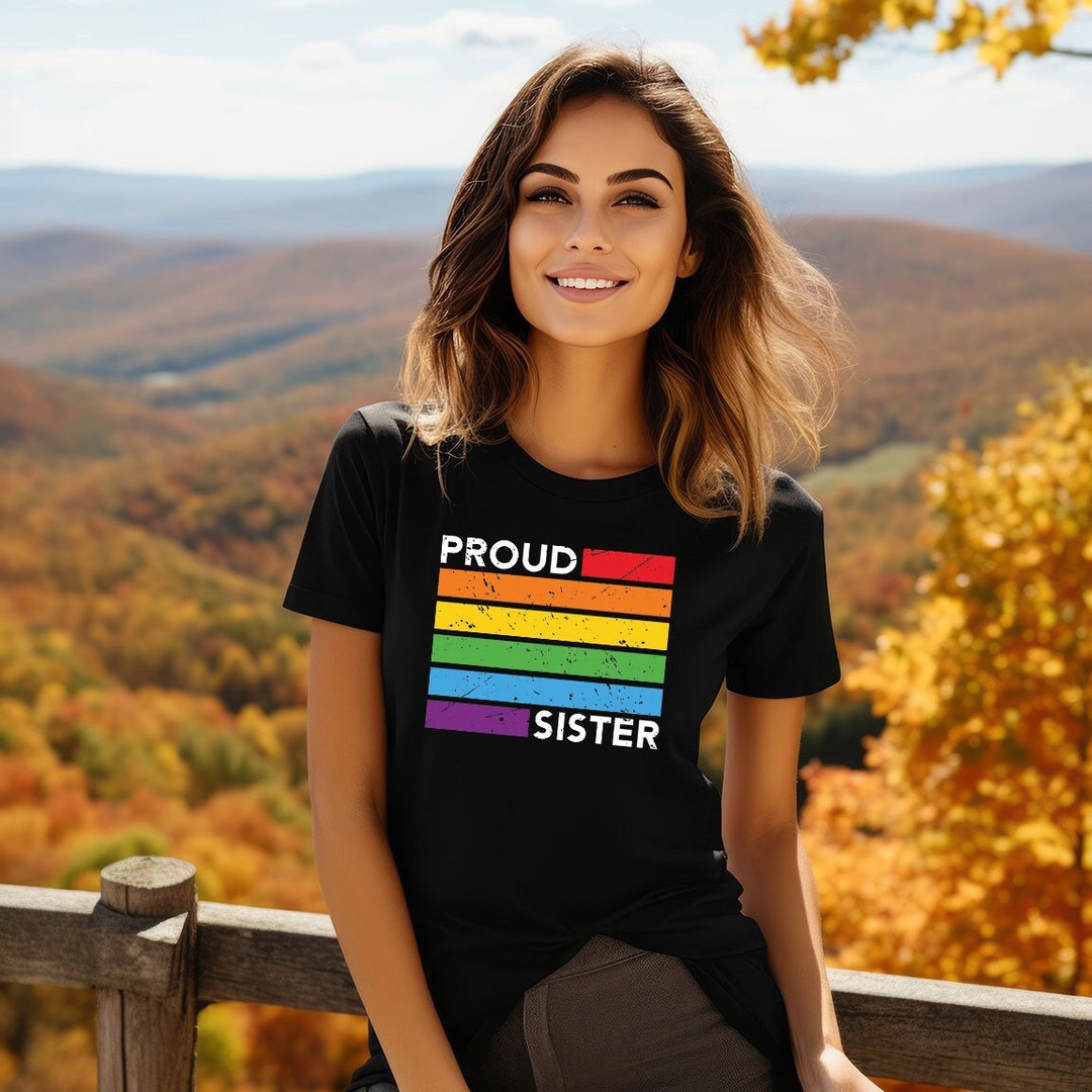 Lgbtq T Shirt Proud Sister Shirt Pride Shirt Lesbian Tshirt Queer