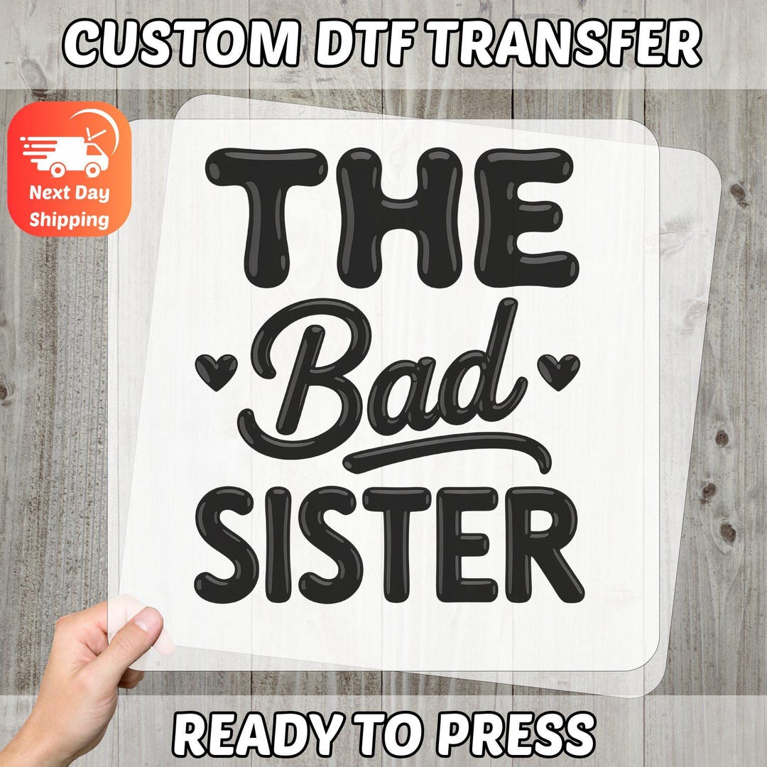 The Bad Sister Iron-on Decal, Playful Sibling Rivalry Design, Family ...