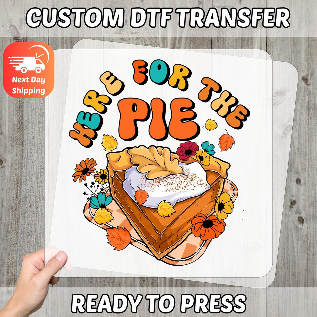 Thanksgiving Pumpkin Pie Humor DTF Transfer for Shirts Funny Retro Food ...