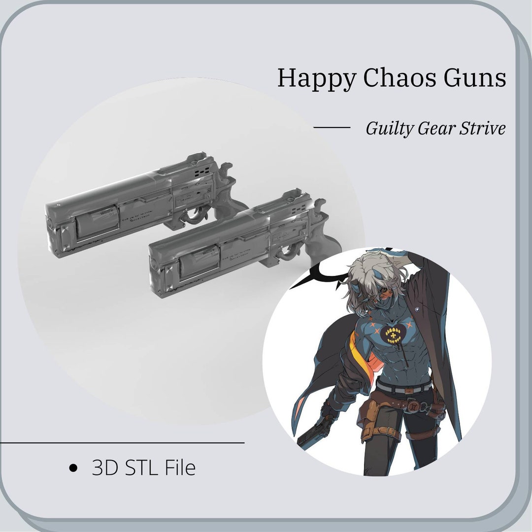 Happy Chaos Guns Cosplay Props from Guilty Gear Strive 3D STL DIGITAL ...