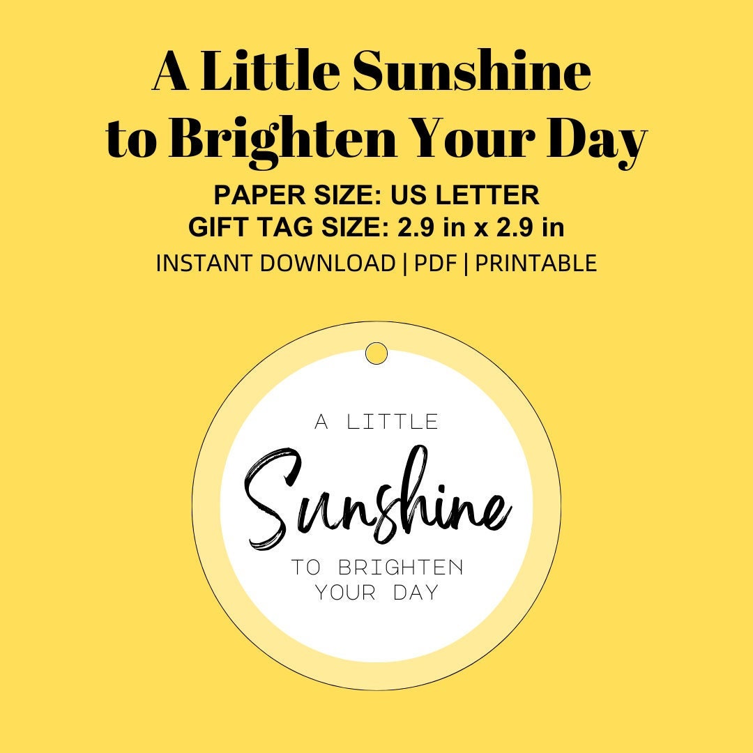 A Little Sunshine to Brighten Your Day Gift Tag | Printable | Instant ...