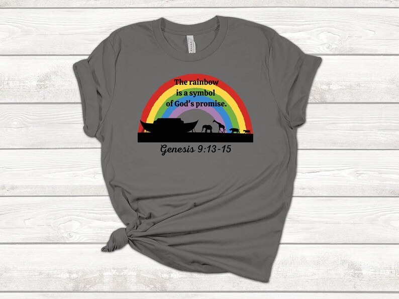 God's Promise Rainbows God's Covenant Christian Shirts Genesis 9 Make ...