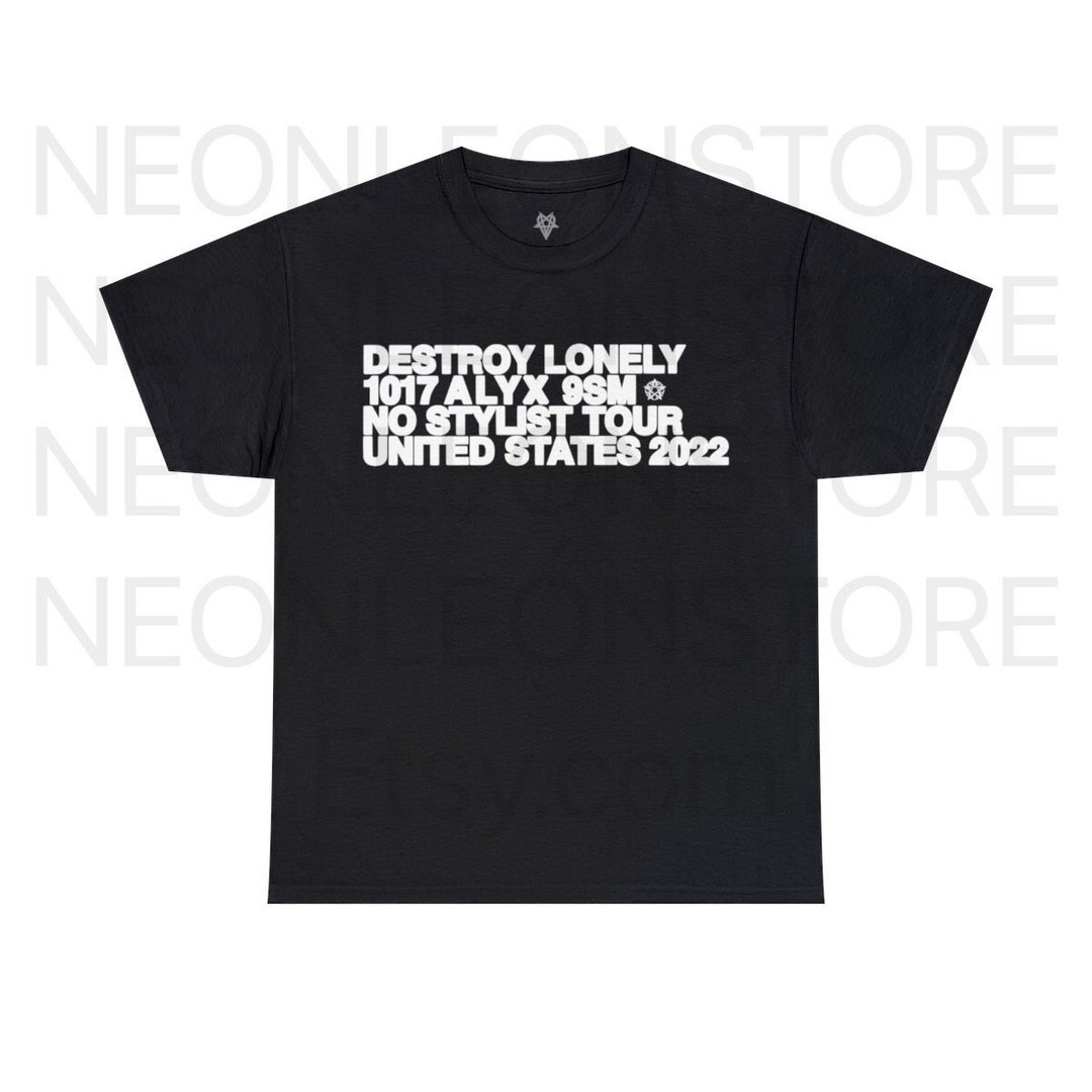 Destroy Lonely Alyx 2022 Tour Merch Tee Shirt No Stylist ILCK T-shirt - Etsy
