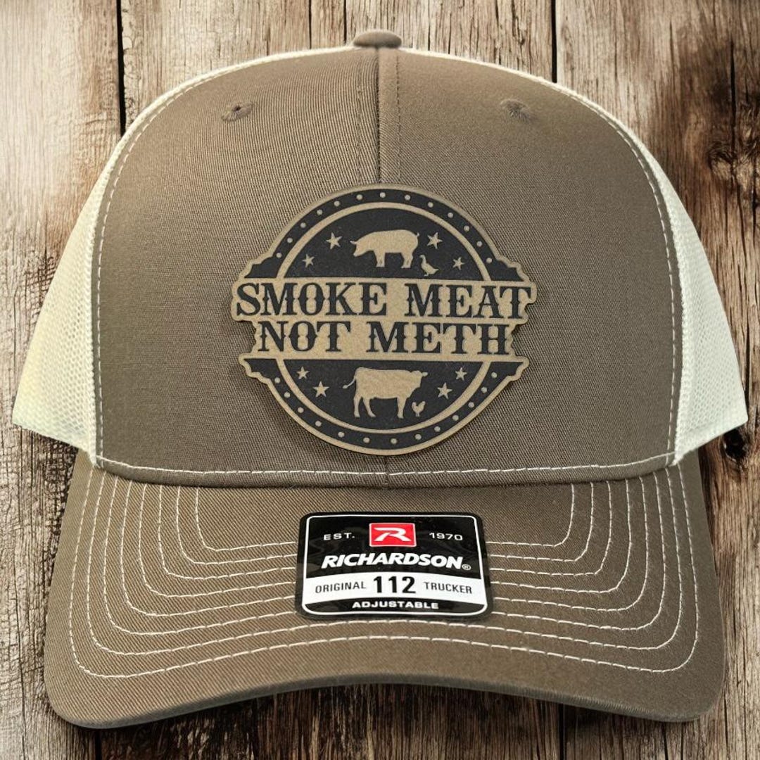 Smoke Meat Not Meth Funny BBQ Custom Leather Patch Trucker Hat | Fun ...