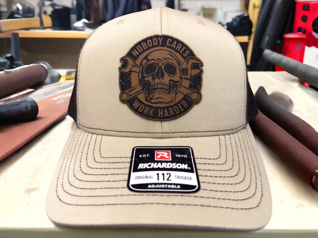Engraved Leather Patch Hat – Nobody Cares Work Harder Trucker Cap for ...