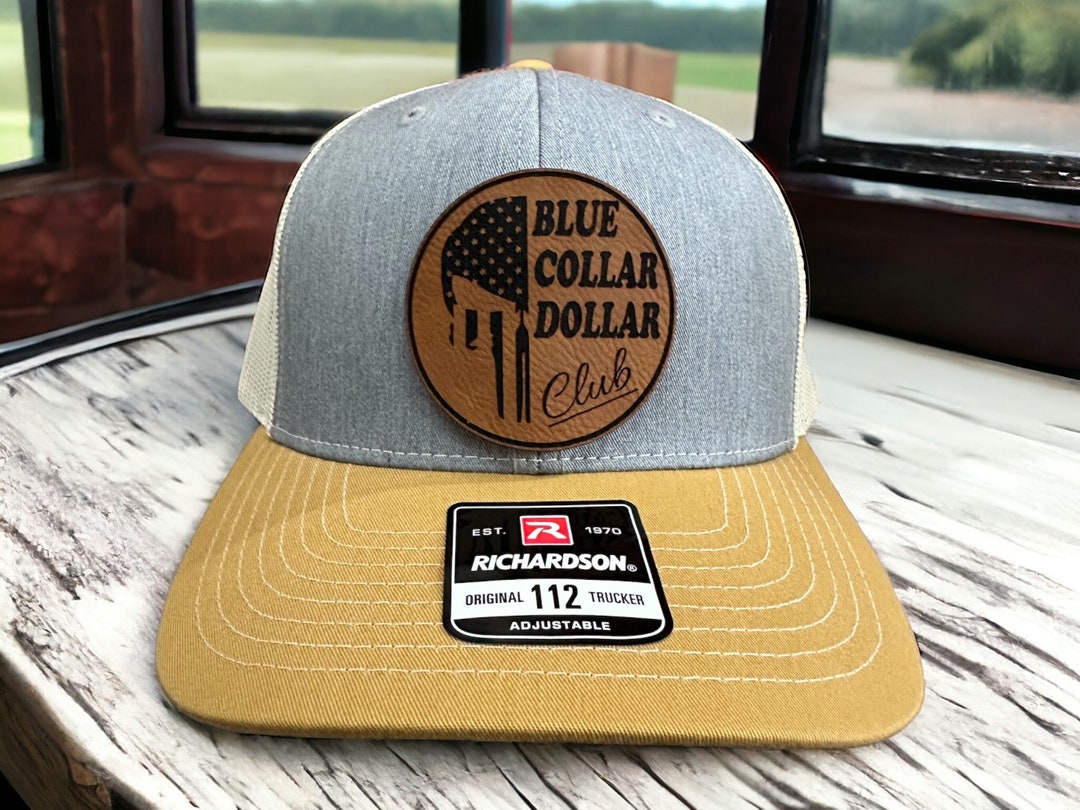 Blue Collar Dollar Club Leather Patch Hat | Dirty Hands Clean Money ...