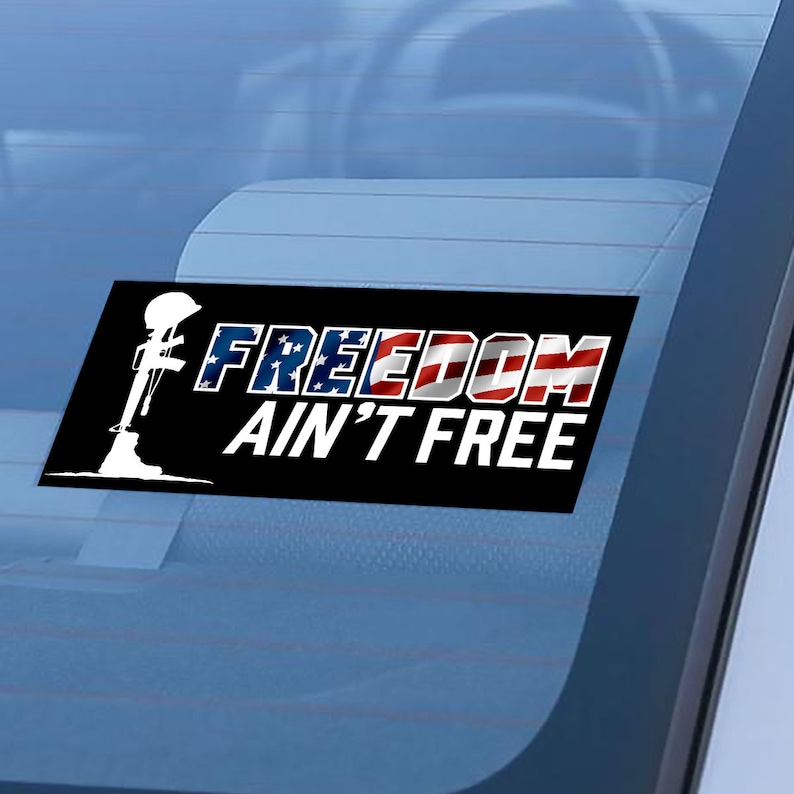 Freedom Ain't Free Bumper Sticker - Etsy