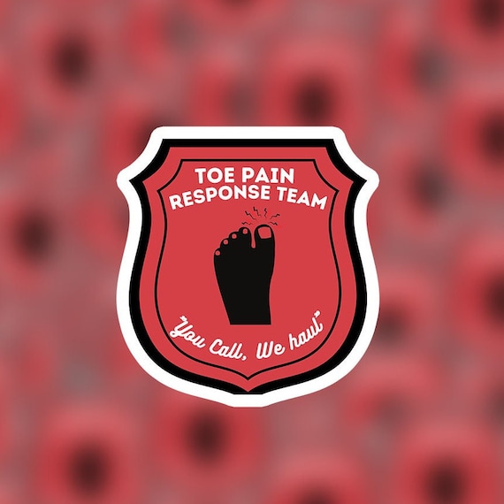 Toe Pain Response Team Sticker Funny EMS Sticker EMT Rn - Etsy