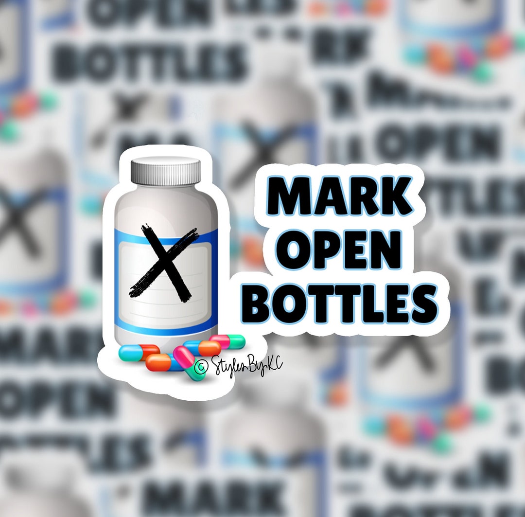 Mark Open Bottles | Funny Pharmacy Sticker | Medical Sticker | Rx ...