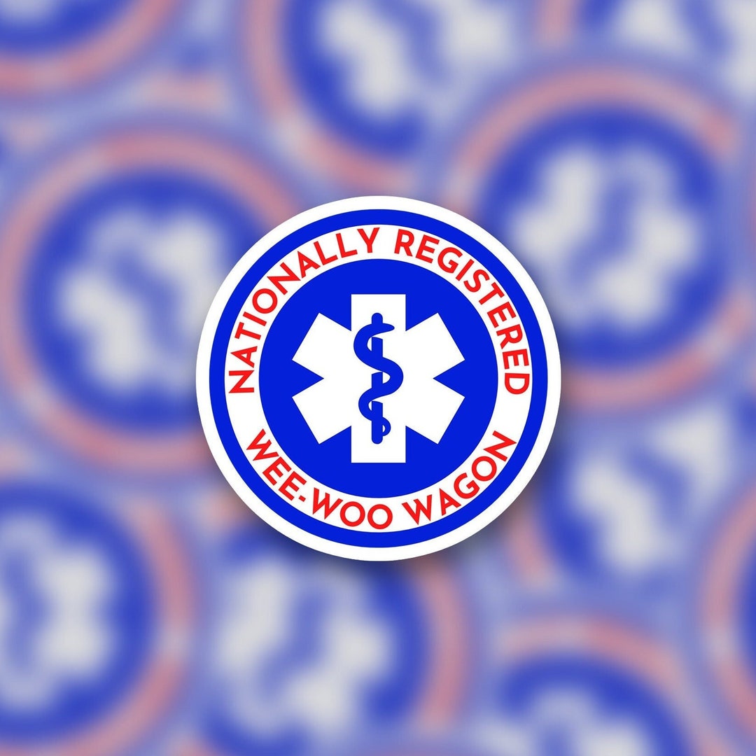 Nationally Registered Wee Woo Wagon | Sticker | Funny EMS Sticker ...
