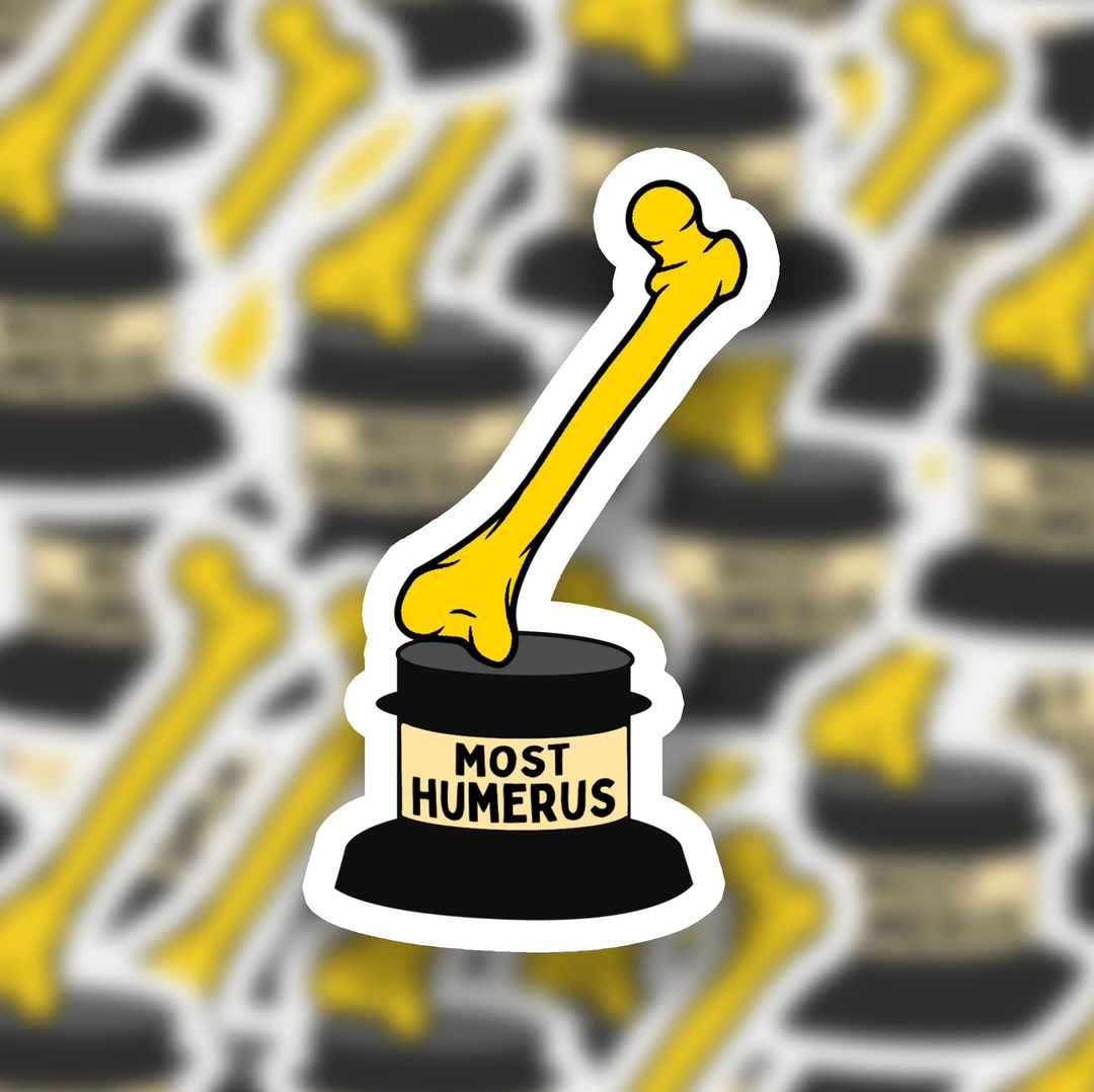 Most Humerus Award | Sticker | Funny Sticker | Medical Sticker ...