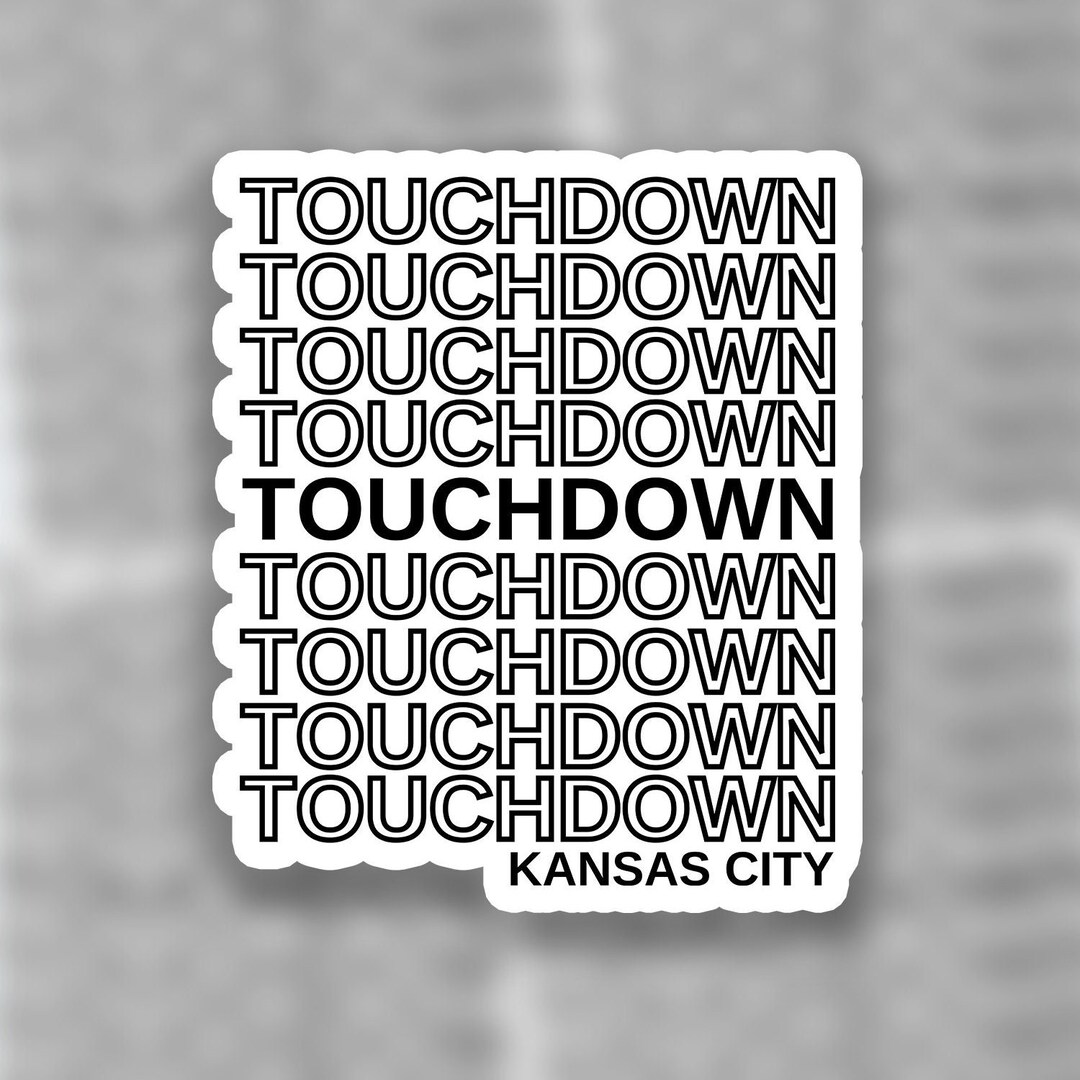 TOUCHDOWN KC | Sticker | Football Fan Stickers | Kansas City | Sports ...