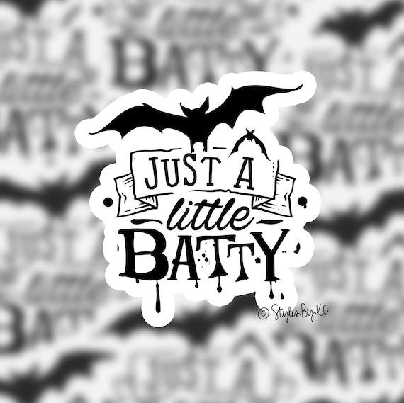 Just a Little Batty Sticker Cute Halloween Sticker Fall - Etsy