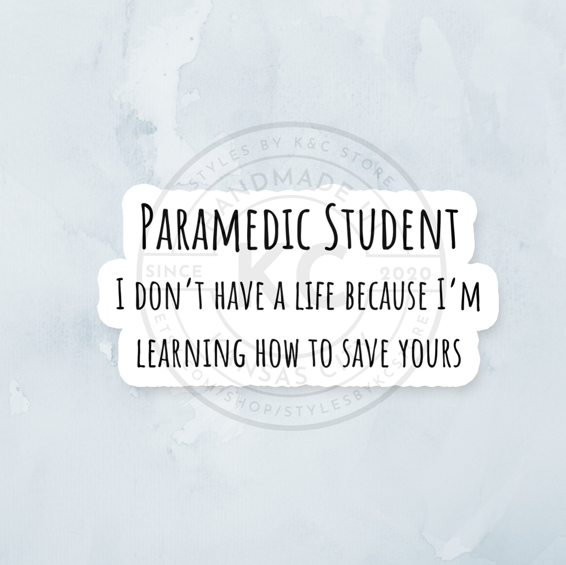 Paramedic Student Sticker Funny EMS Sticker Medical - Etsy