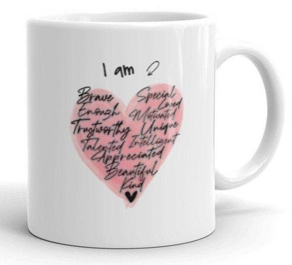I am... mug Motivational Inspirational gift I love you mug | Etsy
