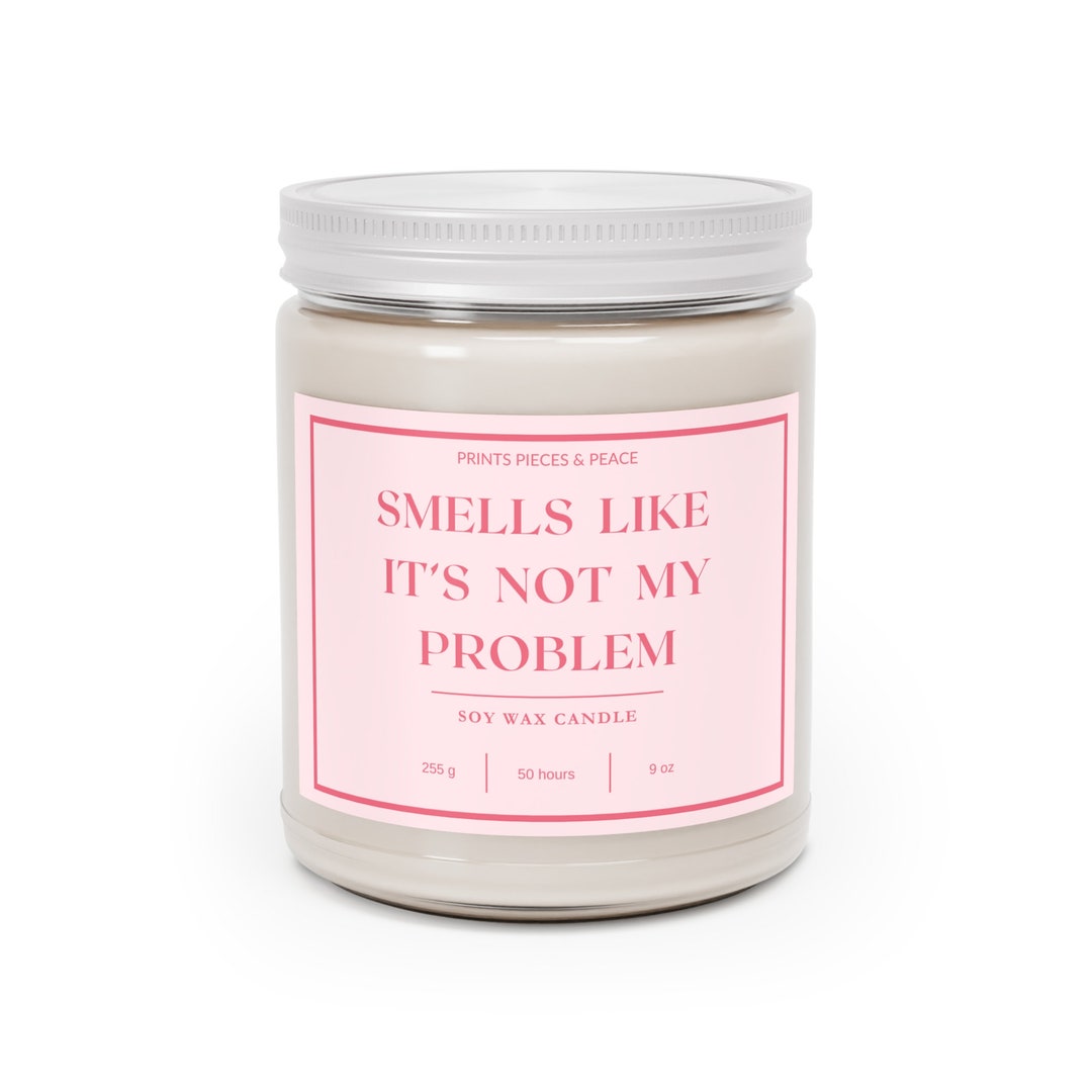 Smells Like It's Not My Problem, Pink Scented Candles, 9oz - Etsy