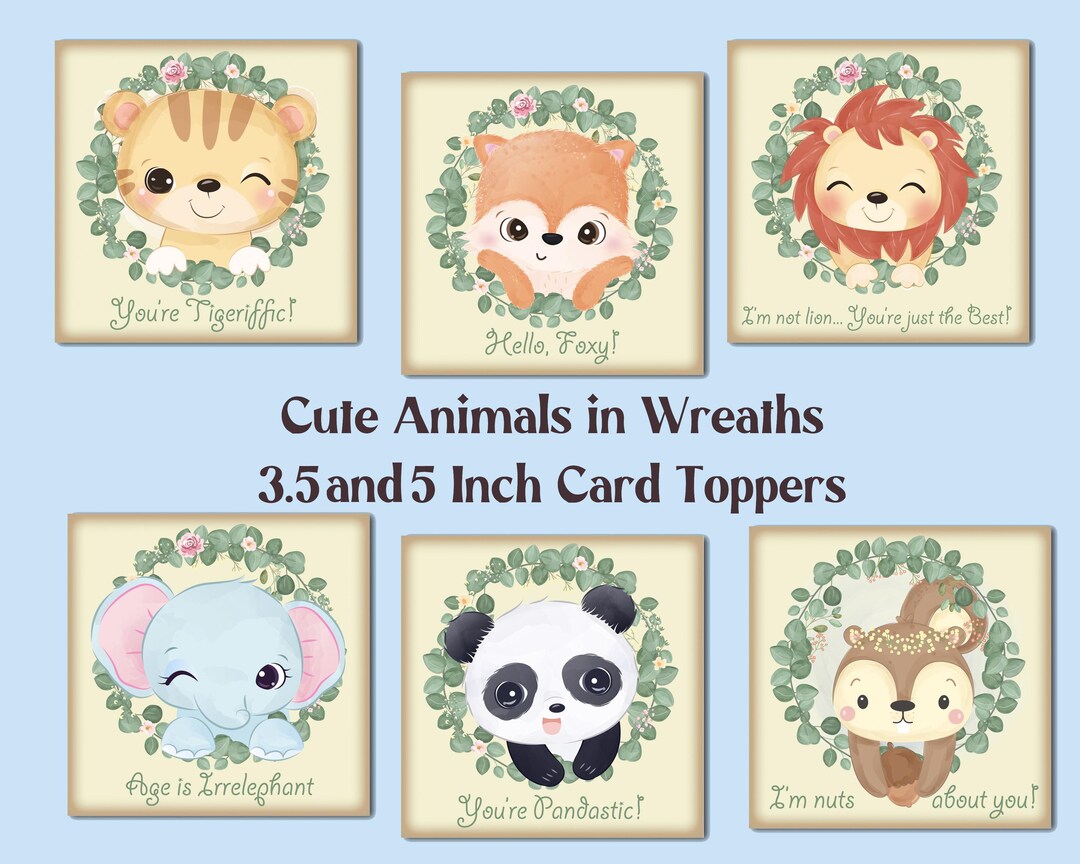 Printable Cute Animals & Funny Greetings Card Toppers in Two Sizes for ...