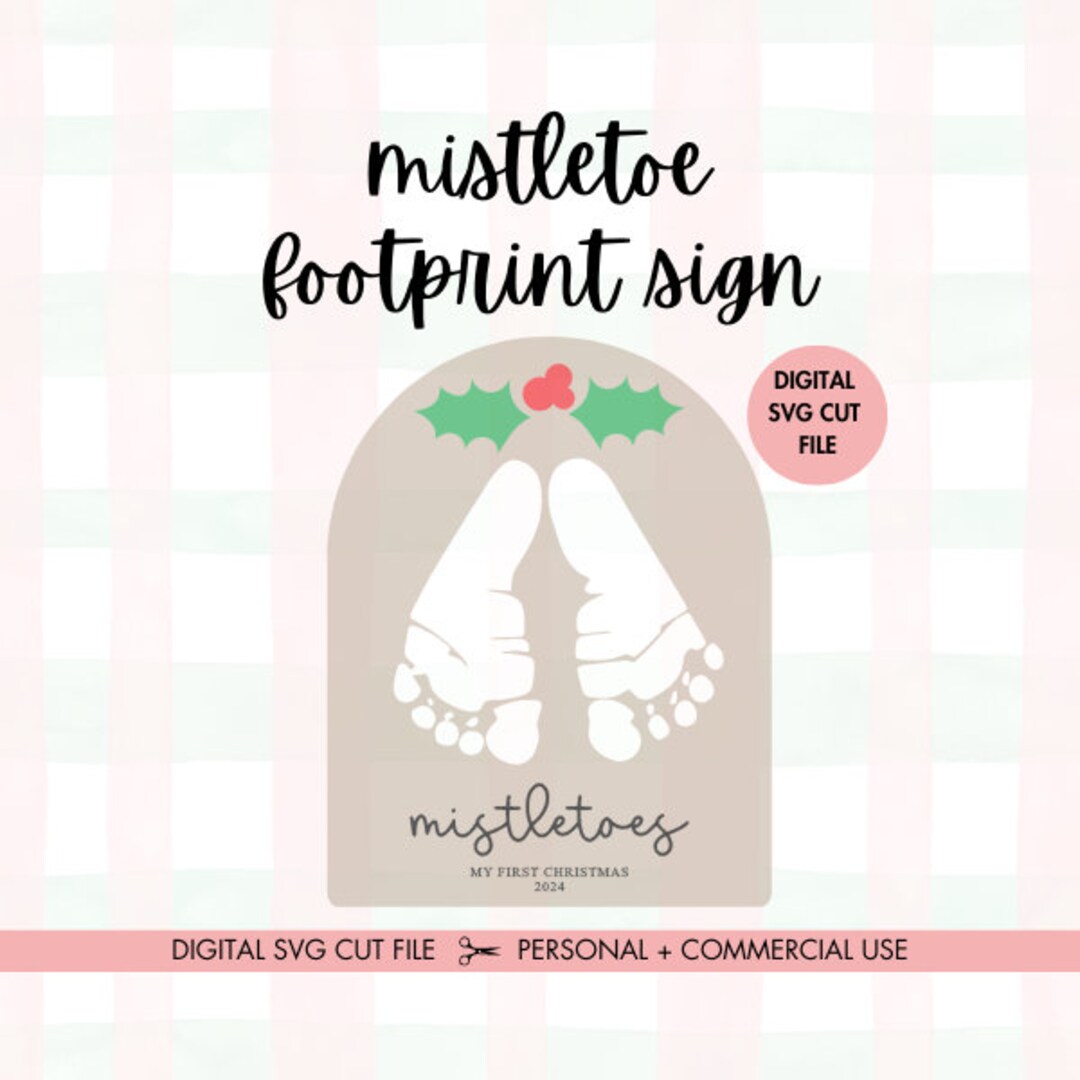 SVG Mistletoes Baby Footprint Mistletoe Craft Baby's First Christmas ...
