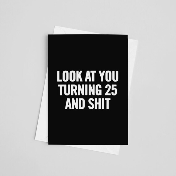 Funny 25th Birthday Card for Him or Her 25th Birthday Card - Etsy