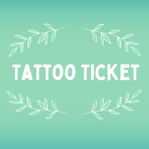 Tattoo Ticket One Time Permission - Etsy