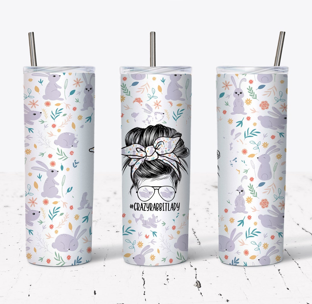 20 OZ Crazy Bunny Lady Messy Bun Sublimation Skinny Tumbler Design ...