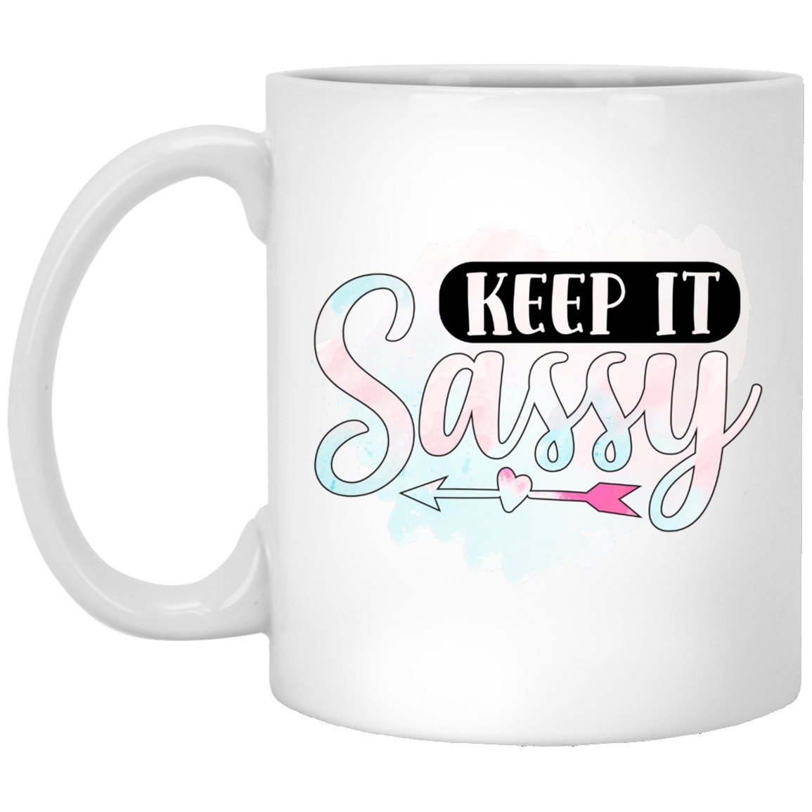 Keep It Sassy Coffee Mug Gift for Her Sarcastic Mug Girl | Etsy