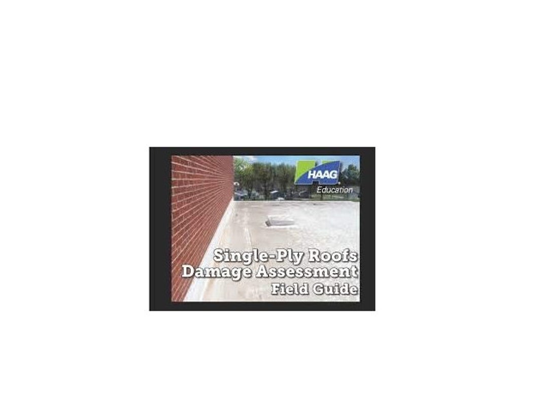 Haag Single-ply Roofs Damage Assessment Field Guide - Etsy