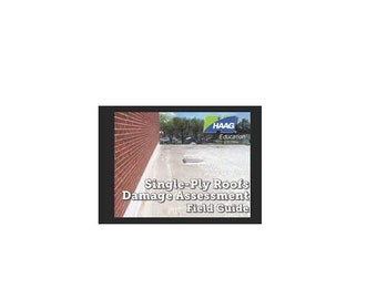 HAAG Roofs Damage Assessment Field Guide & Exterior Cladding Assessment ...