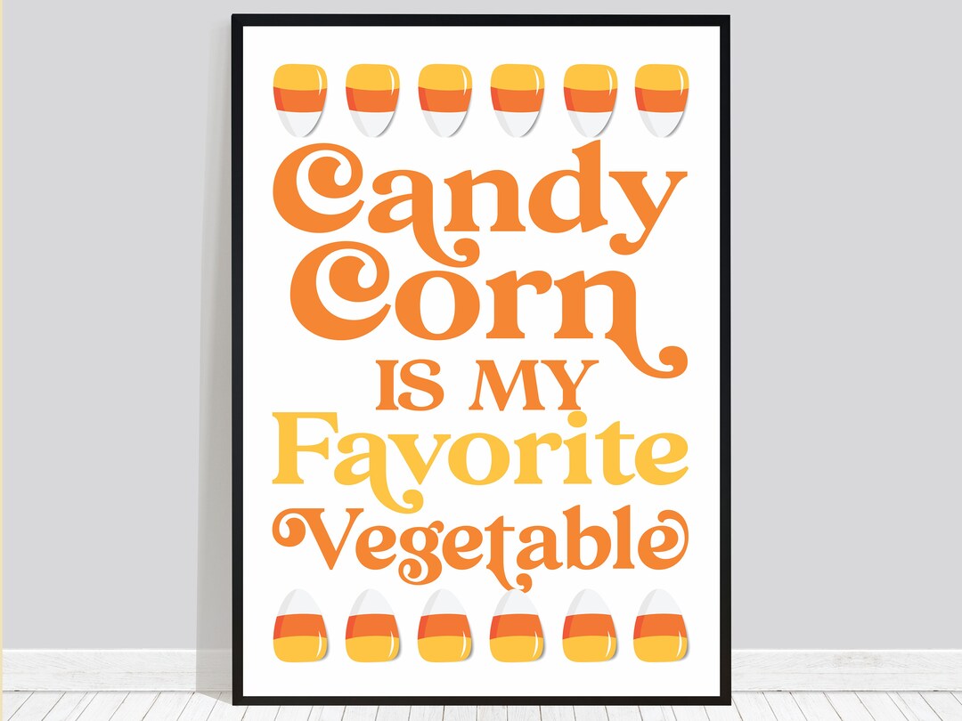 Halloween Candy Corn Favorite Vegetable Printable Wall Art - Etsy
