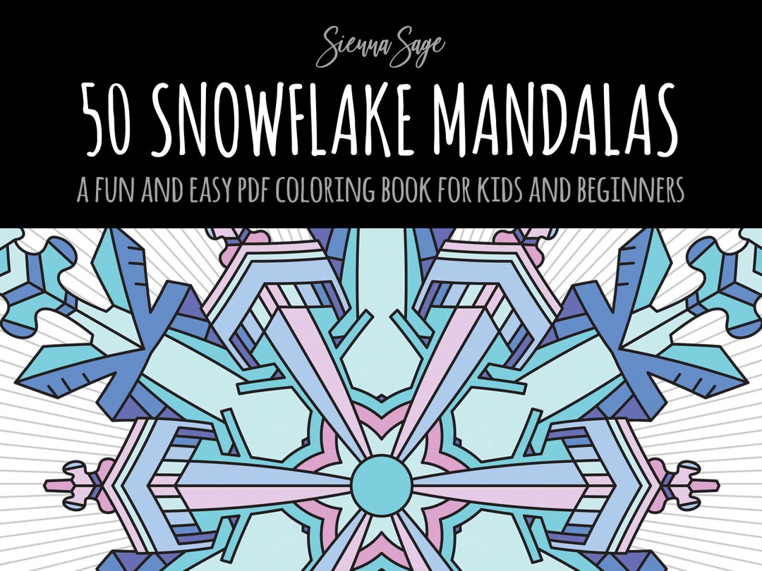 50 Snowflake Mandalas: A Fun & Easy Coloring Book for Kids and ...