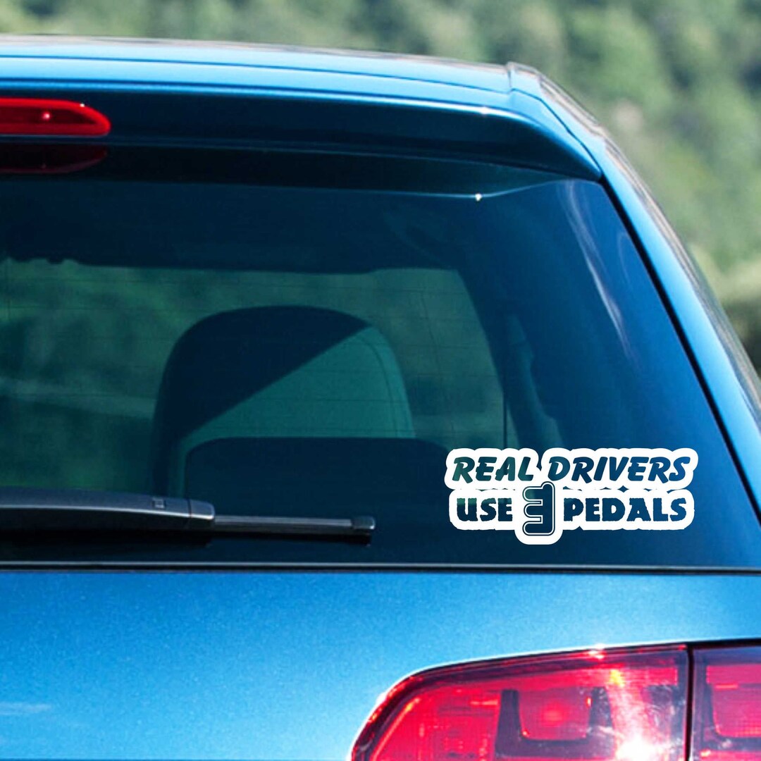 Car Sticker Real Drivers Use 3 Pedals 210 X 80 Mm - Etsy