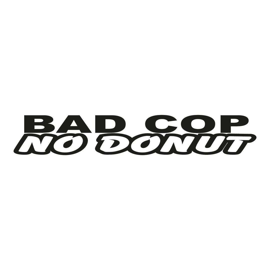 Car Sticker Bad Cop No Donut 180 X 30 Mm - Etsy