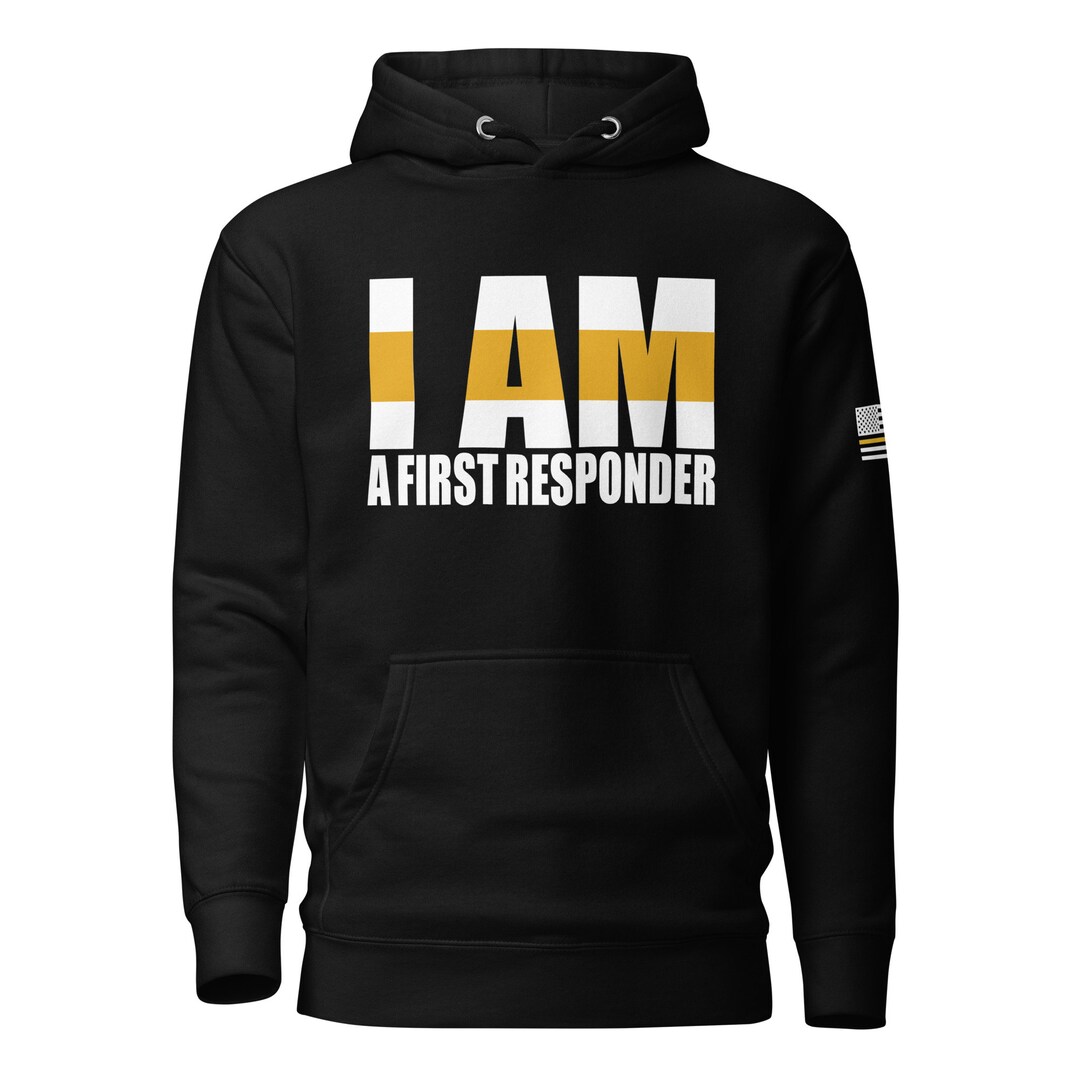 911 Dispatcher "i Am a First Responder" Hoodie - Etsy