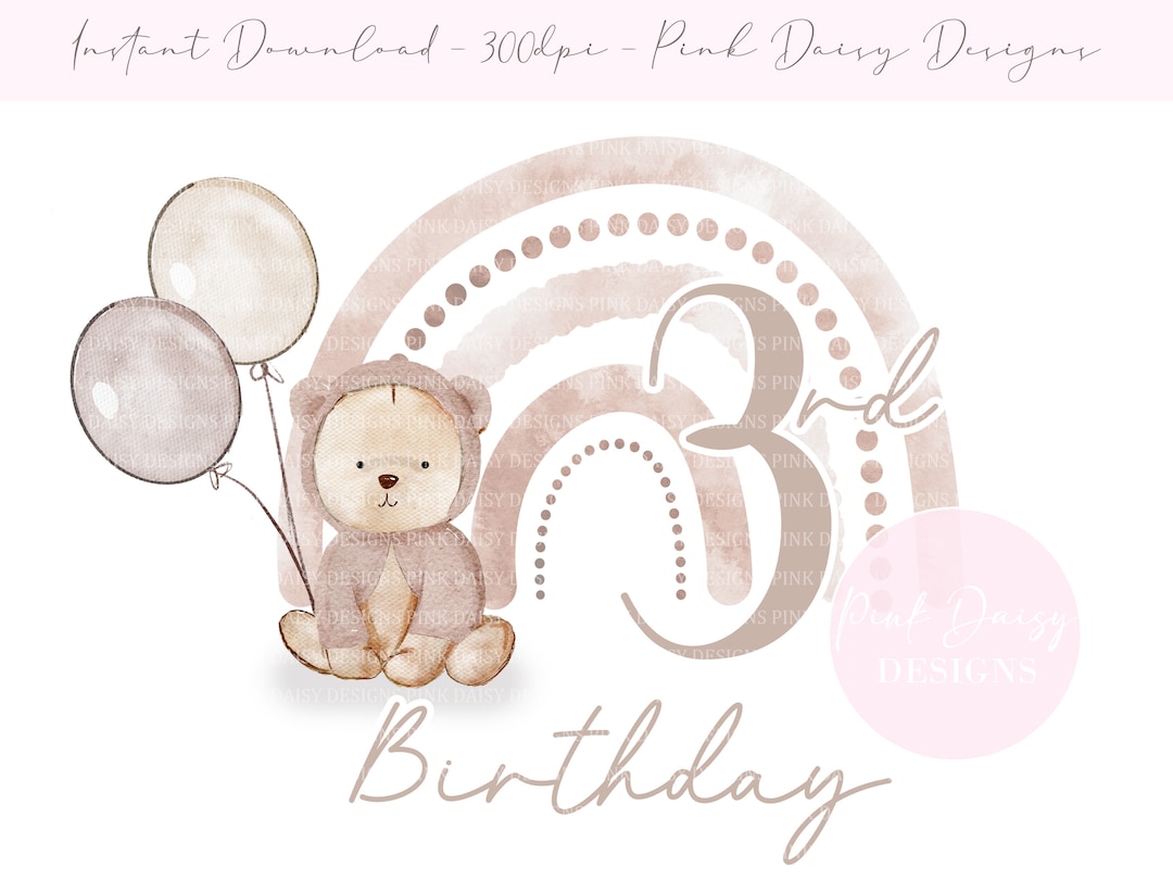 Teddy Bear 3rd Birthday Rainbow PNG, Neutral Third Birthday Baby Bear ...