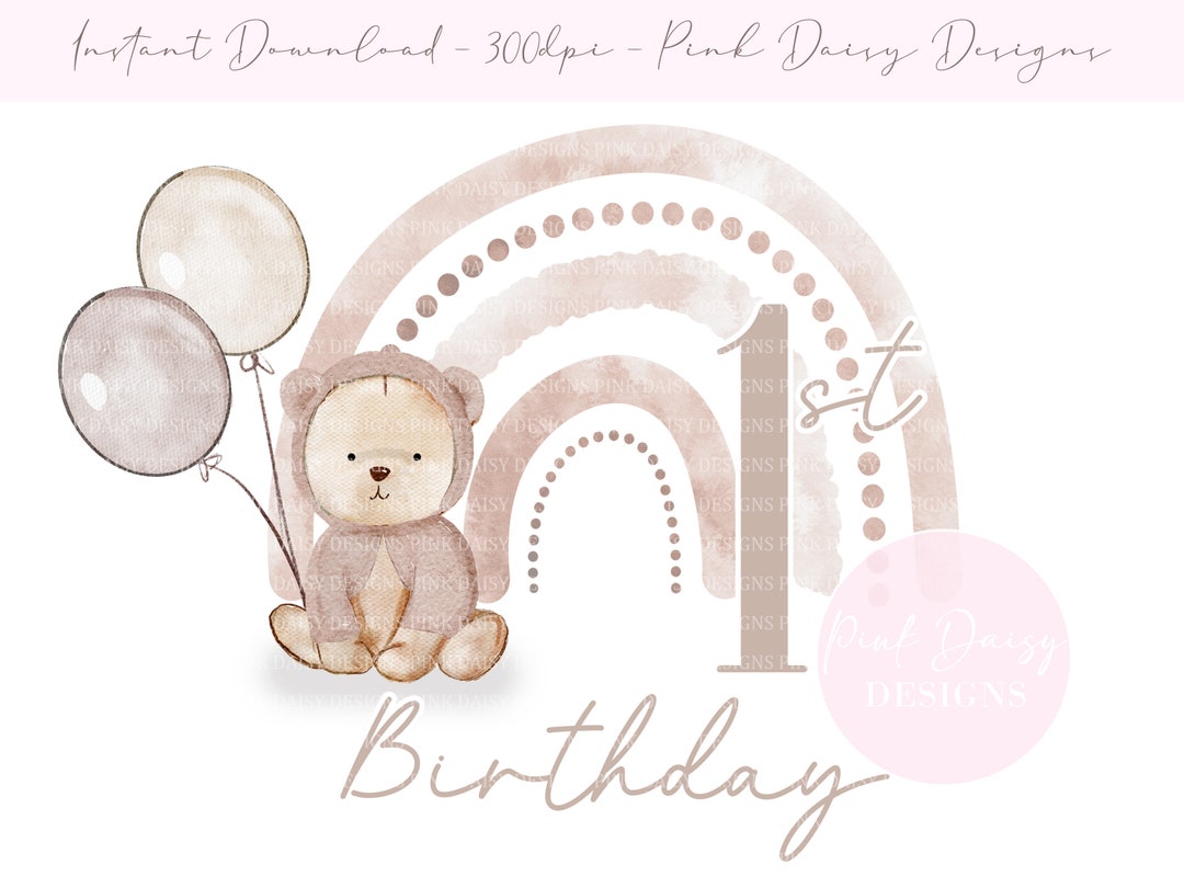 Teddy Bear 1st Birthday Rainbow PNG, Neutral First Birthday Baby Bear ...