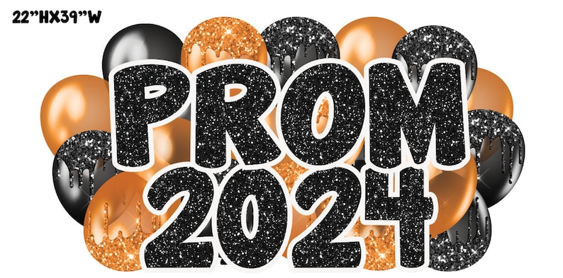 Prom 2024 Prom Night UV High Resolution Coroplast Printing. QUARTER ...
