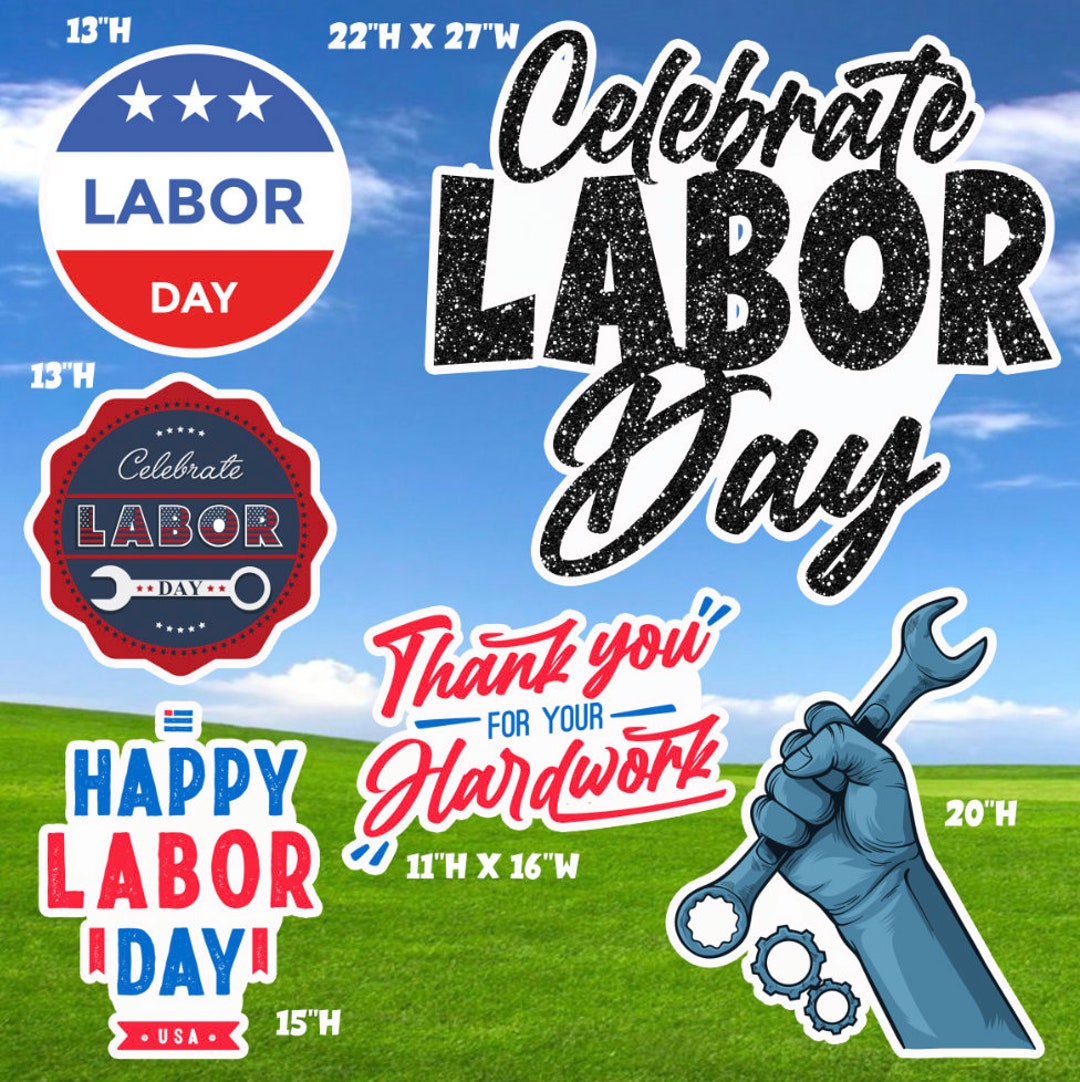 Happy Labor Day | Yard Cards - UV High Resolution Coroplast Printing ...