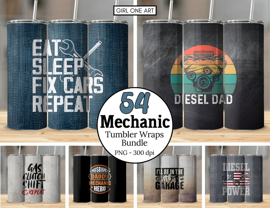 Mechanic Tumbler Wrap Bundle 20oz Skinny Straight Man Funny Sayings ...