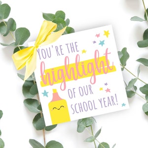 Teacher Thank You Gift Tag Printable, You're the Highlight of Our ...