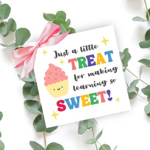 Teacher Thank You Gift Tag Printable, Just a Little Treat for Making ...