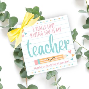 Teacher Thank You Gift Tag Printable, I Really Love Having You as My ...