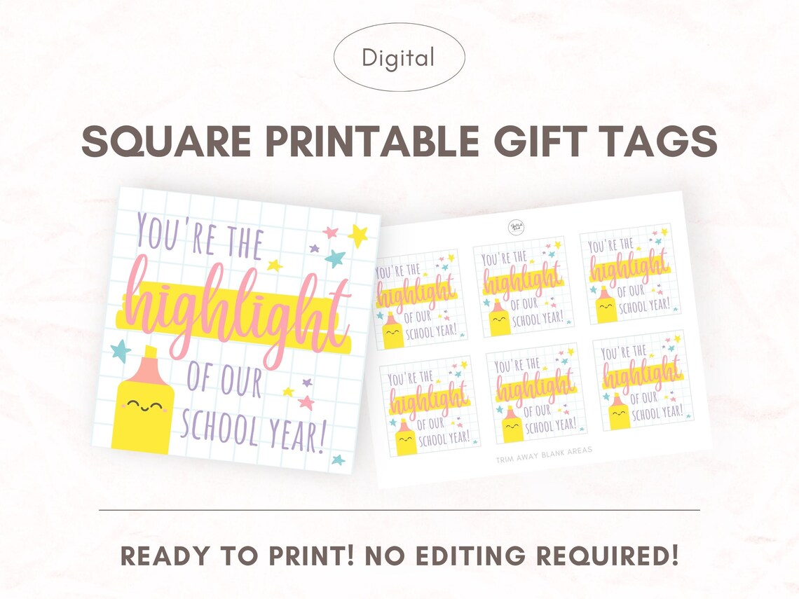 Teacher Thank You Gift Tag Printable, You're the Highlight of Our School Year, Teacher ...
