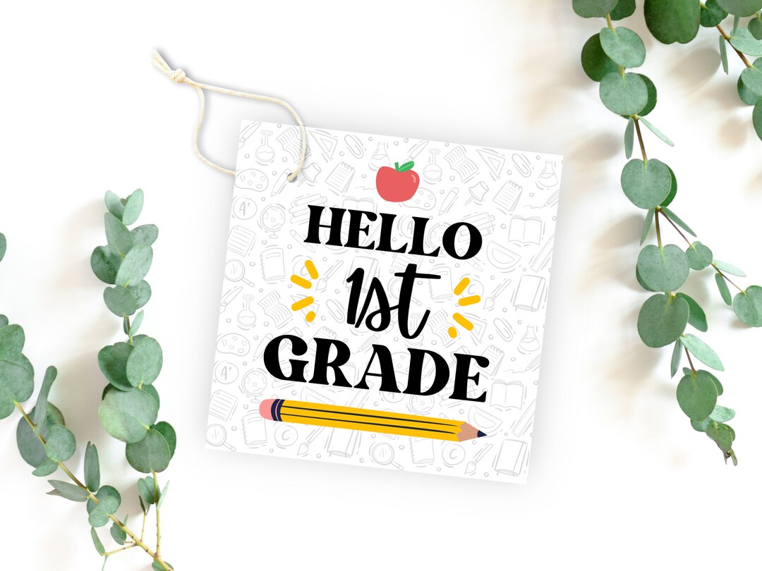 Hello First Grade Gift Tag, First Day of School Gift (digital Download ...