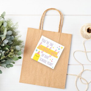 Teacher Thank You Gift Tag Printable, You're the Highlight of Our ...