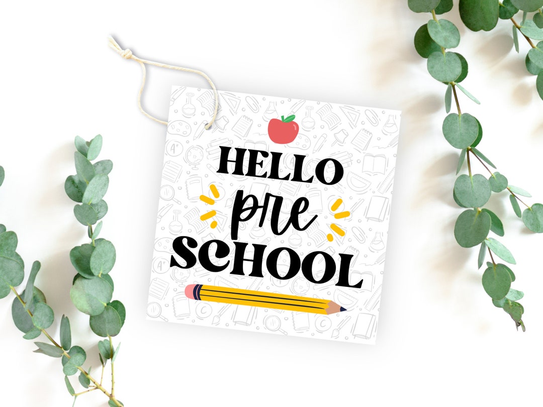 Hello Preschool Tag Happy First Day of School Student Gift Back to ...