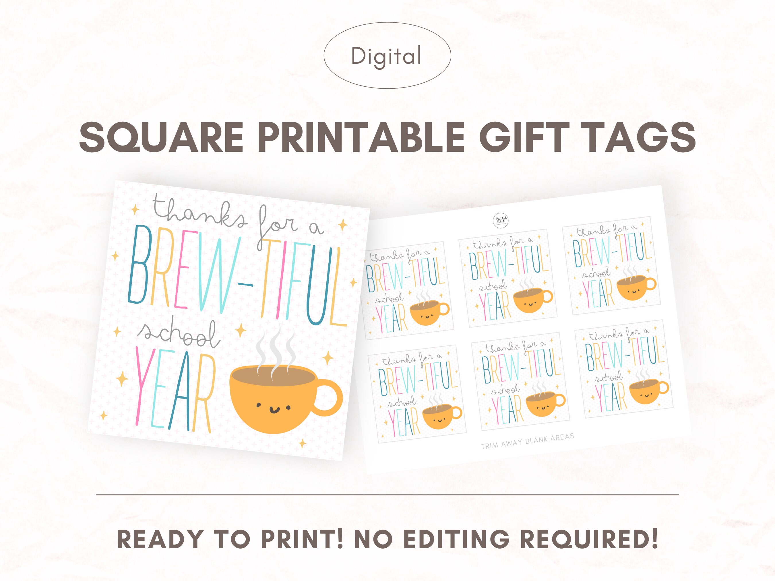 Teacher Thank You Gift Tag Printable, Thanks for a Brew-tiful School ...
