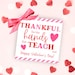 Teacher Valentines Day Tags, We Love Our Teachers and Staff, School ...